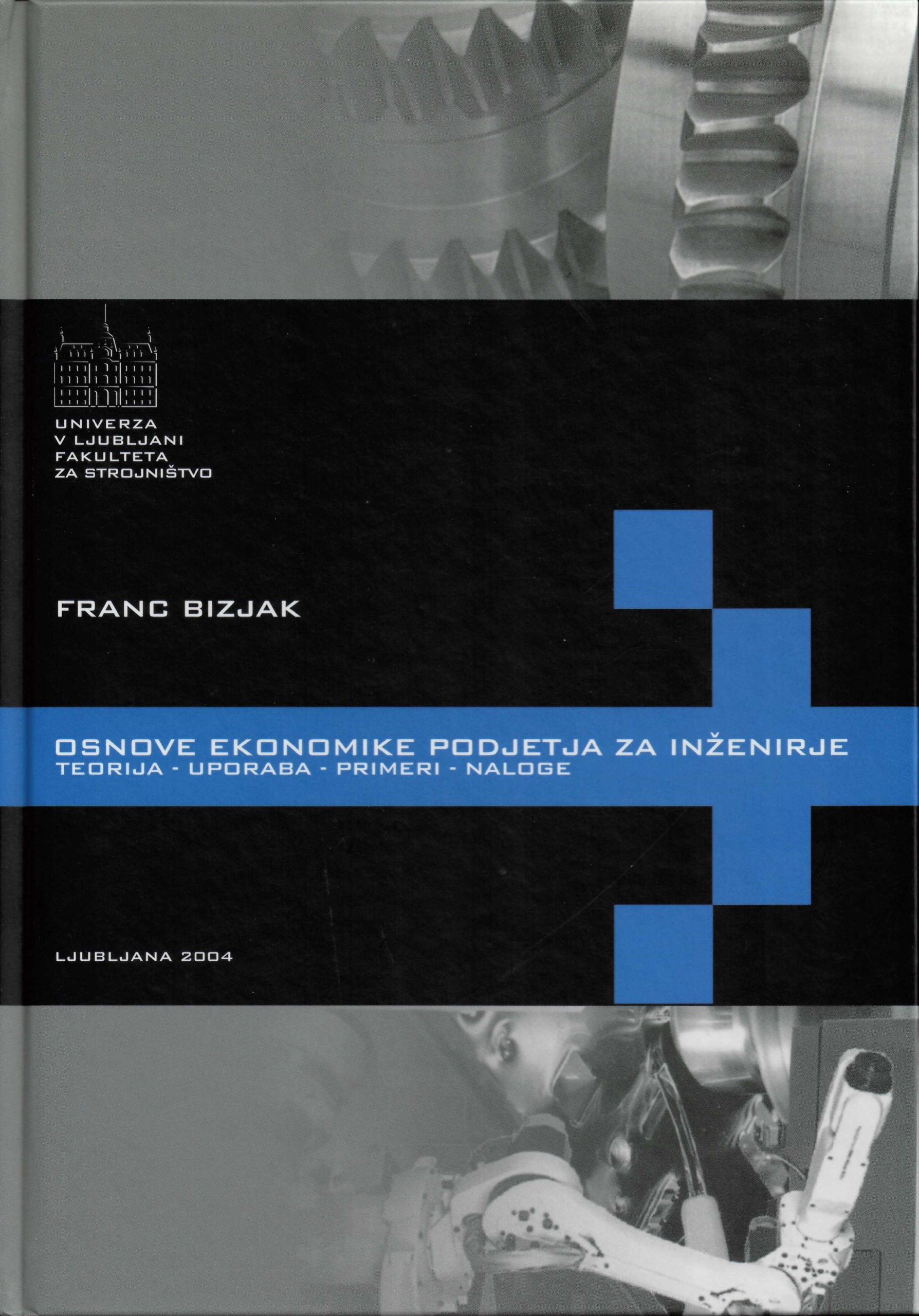 Osnove ekonomike podjetja za inženirje: teorija, uporaba, primeri ...